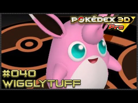 Pokemon #040 : Wigglytuff (Pokedex 3D Pro)