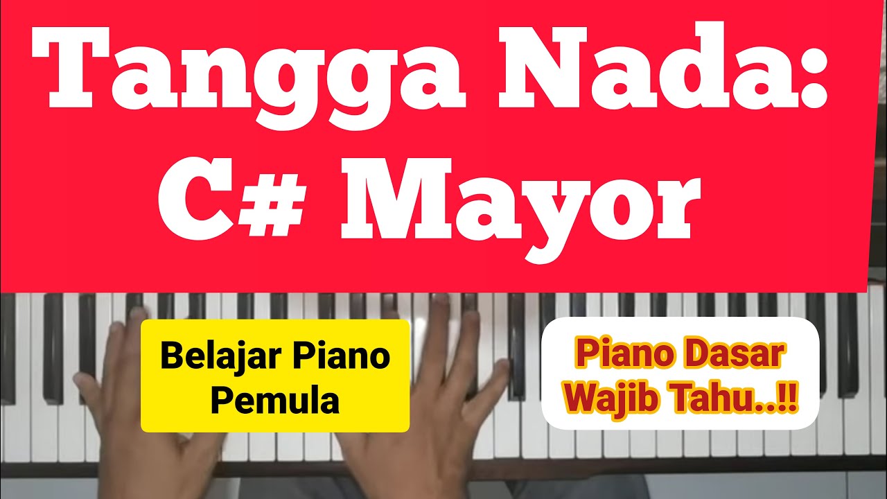 Belajar Piano Pemula: Tangga Nada C# Mayor 1 Oktaf - YouTube