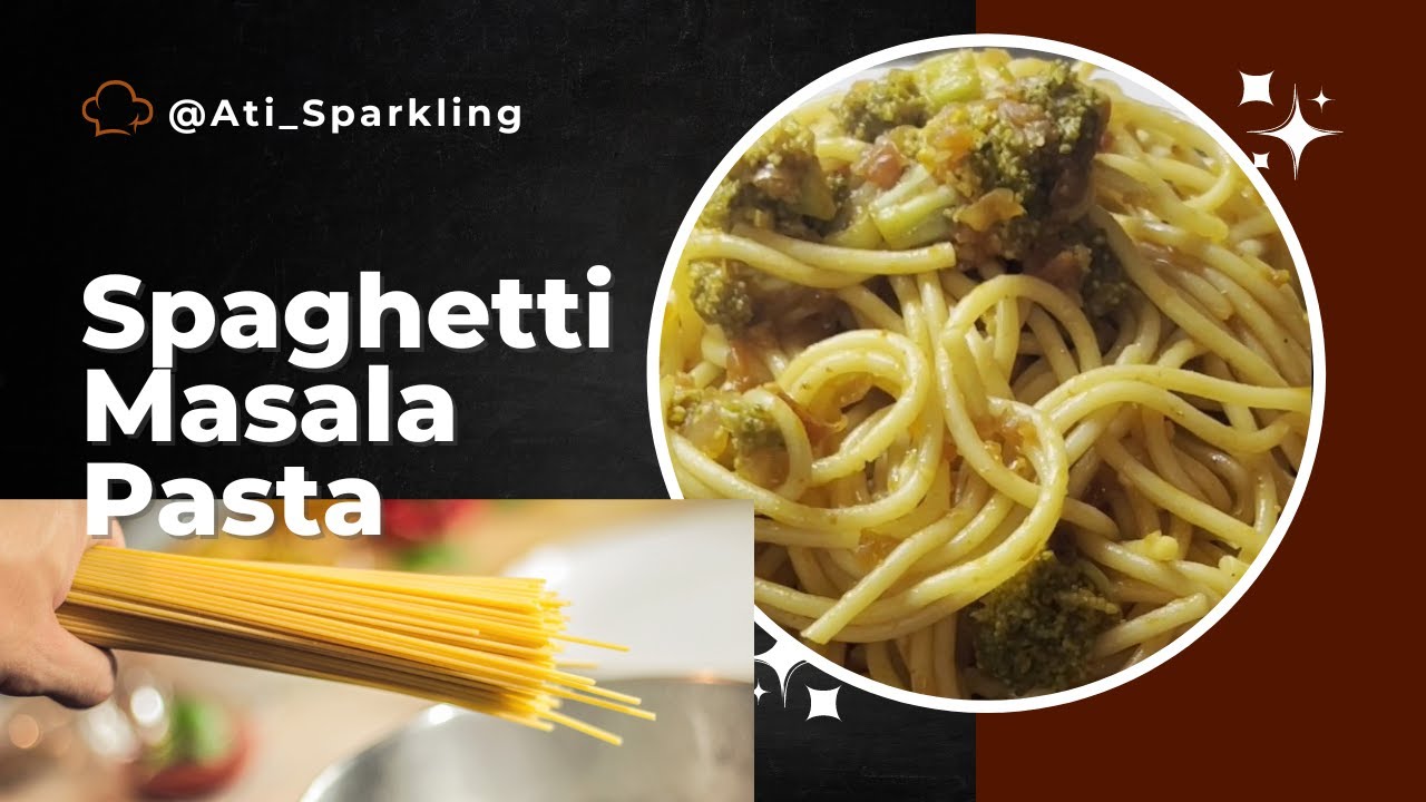 Spaghetti Masala Pasta | Indian Style | @Ati_Sparkling - YouTube