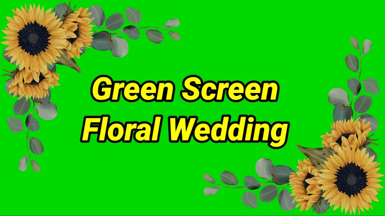 Greenscreen Bunga | Wedding | Floral Wedding 1080p - YouTube