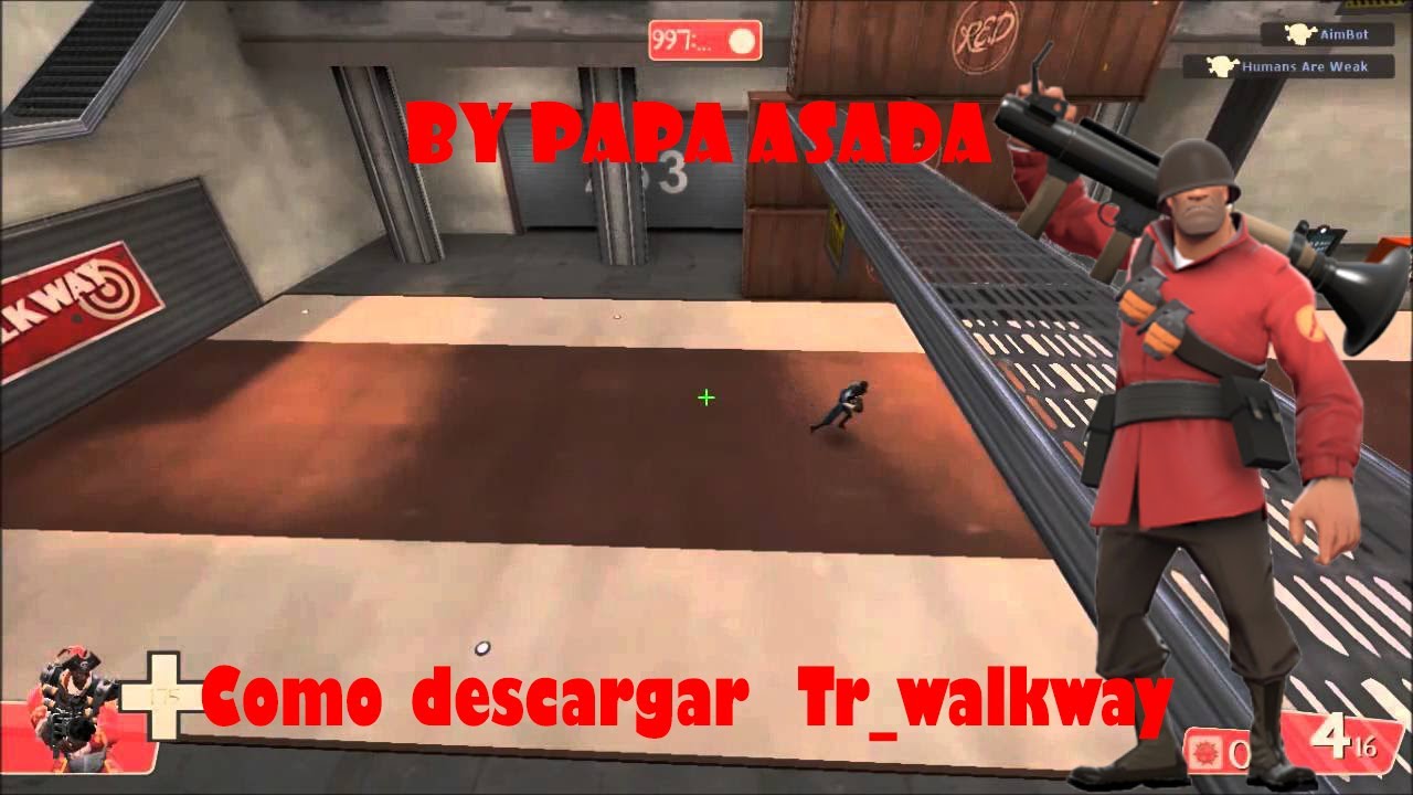 Como descargar Tr Walkway | Team Fortress 2 | | Papa Asada | - YouTube