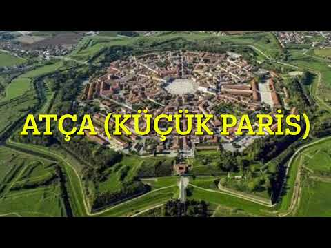 İlk Modern İmarlı Yerleşim Yeri: Atça. Dünyanın en güzel mahallesi, Küçük Paris; “pasaport gerekmez”