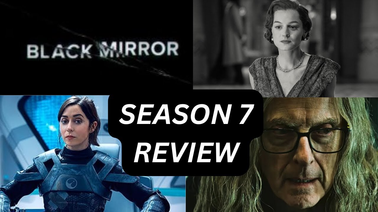 BLACK MIRROR - Season 7 Review - YouTube