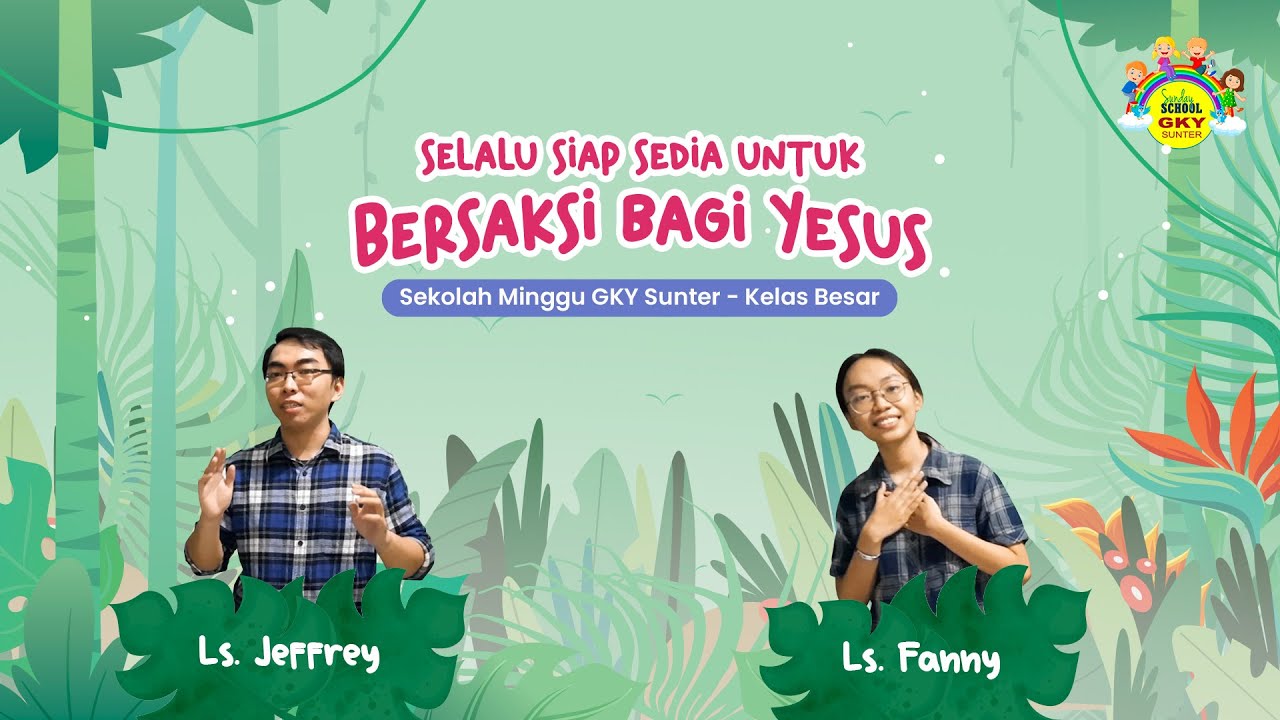 Sekolah Minggu GKY Sunter | Kelas Besar | 22 Agustus 2021 - YouTube