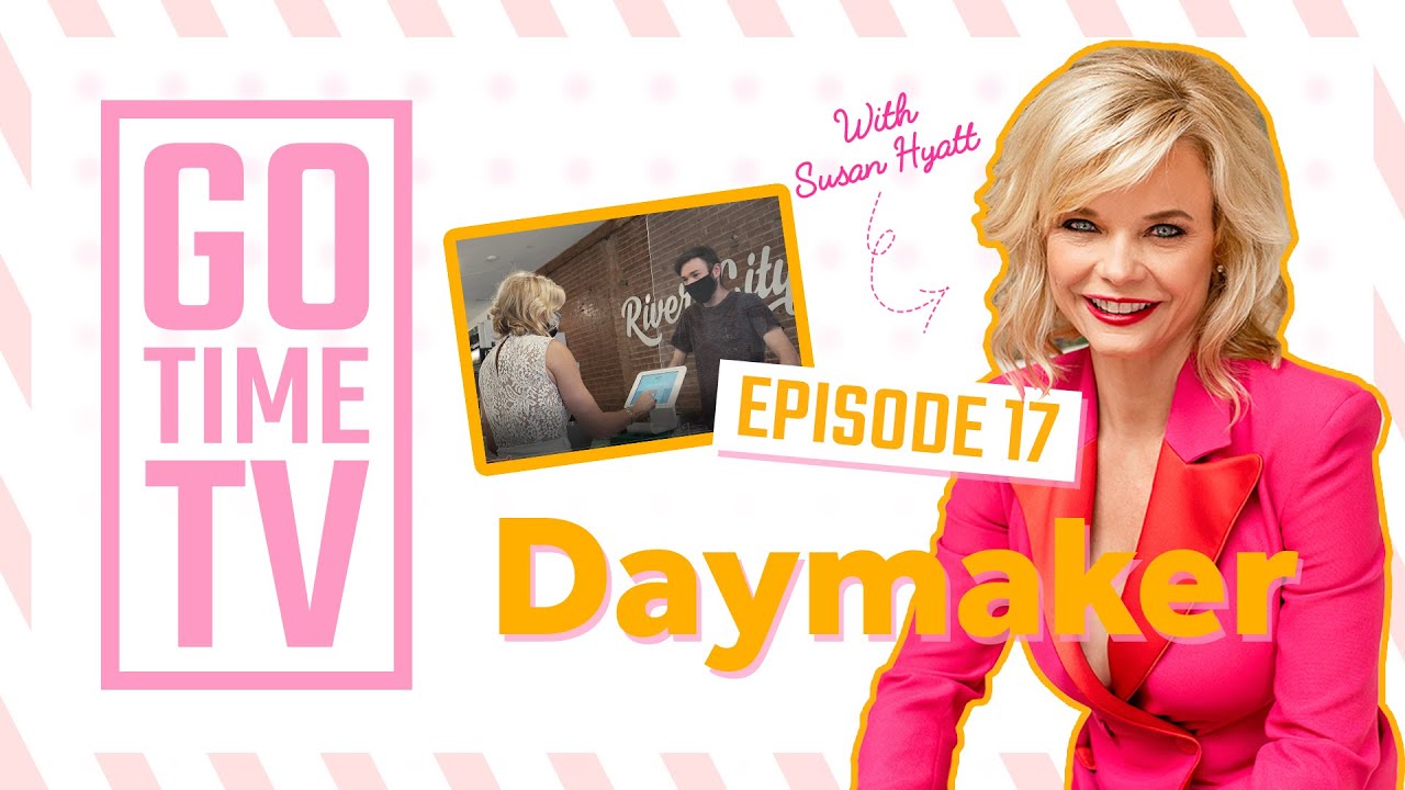 How to be a Daymaker with Susan Hyatt | Go Time TV | Life Coach - YouTube