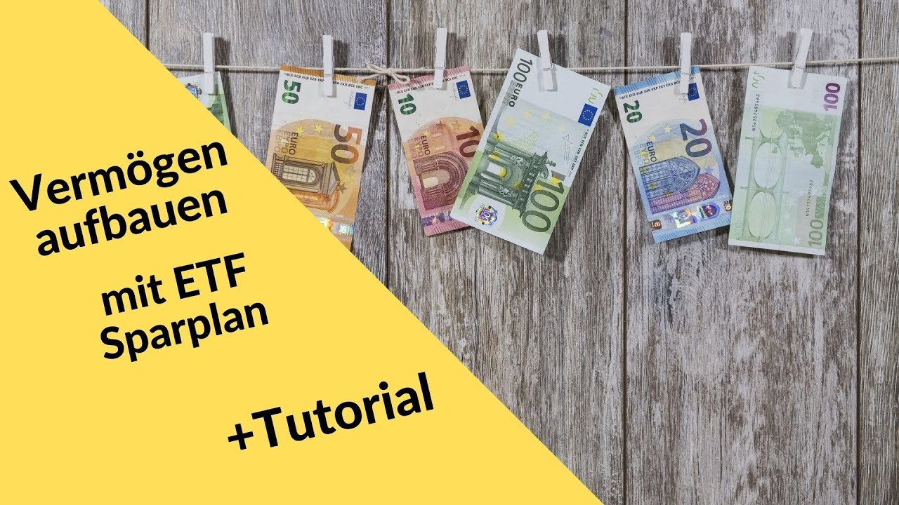 Vermögensaufbau mit ETFs + [Sparplan Tutorial] - YouTube