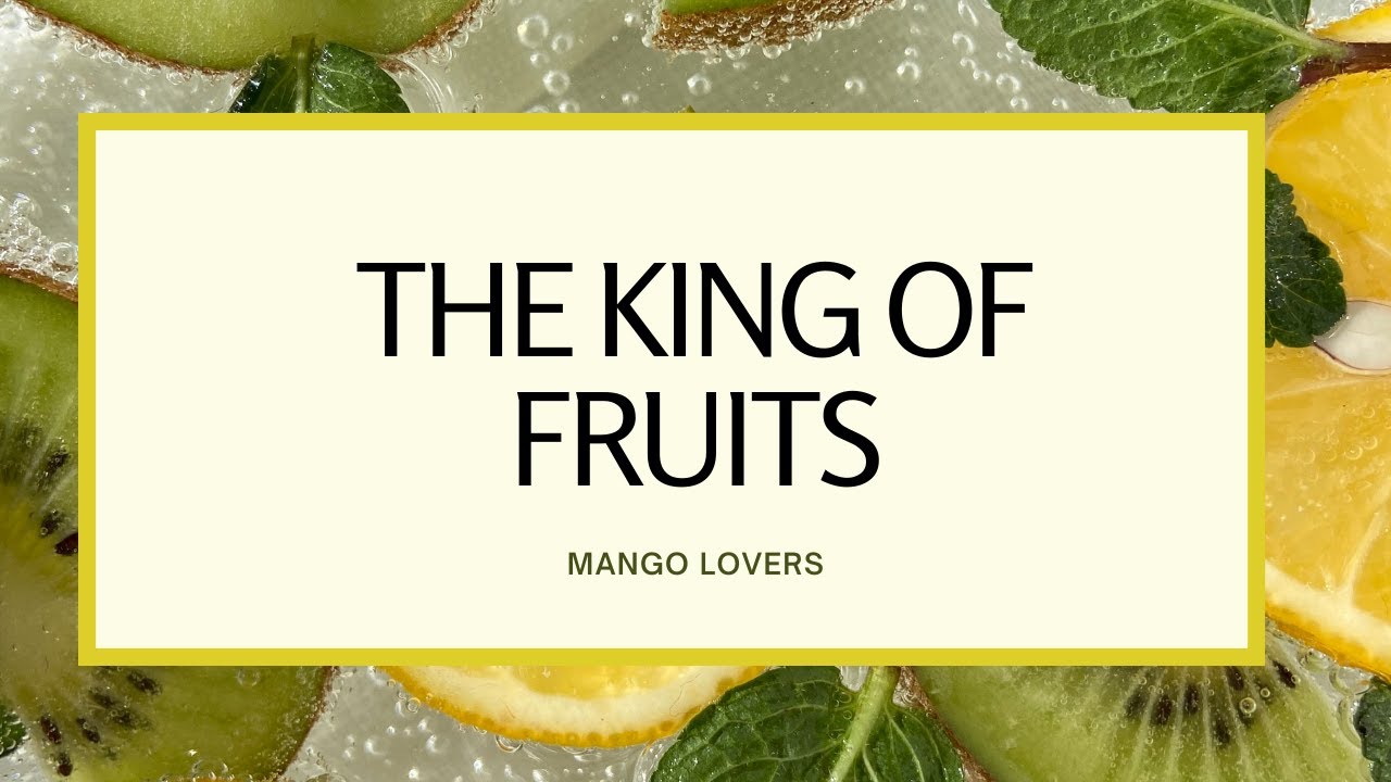 the king of fruits - YouTube