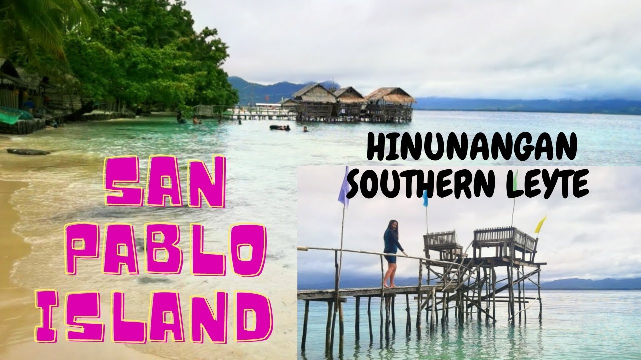 SAN PABLO ISLAND HINUNANGAN SOUTHERN LEYTE - YouTube