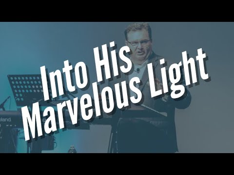 Midweek Bible Study - Into His Marvelous Light - Pastor Keith ...