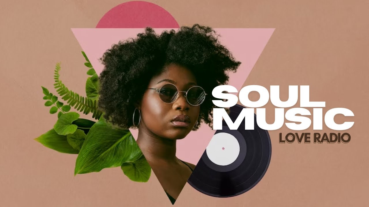 The Ultimate Chill Soul Music Playlist | Unwind with Soulful Melodies ...