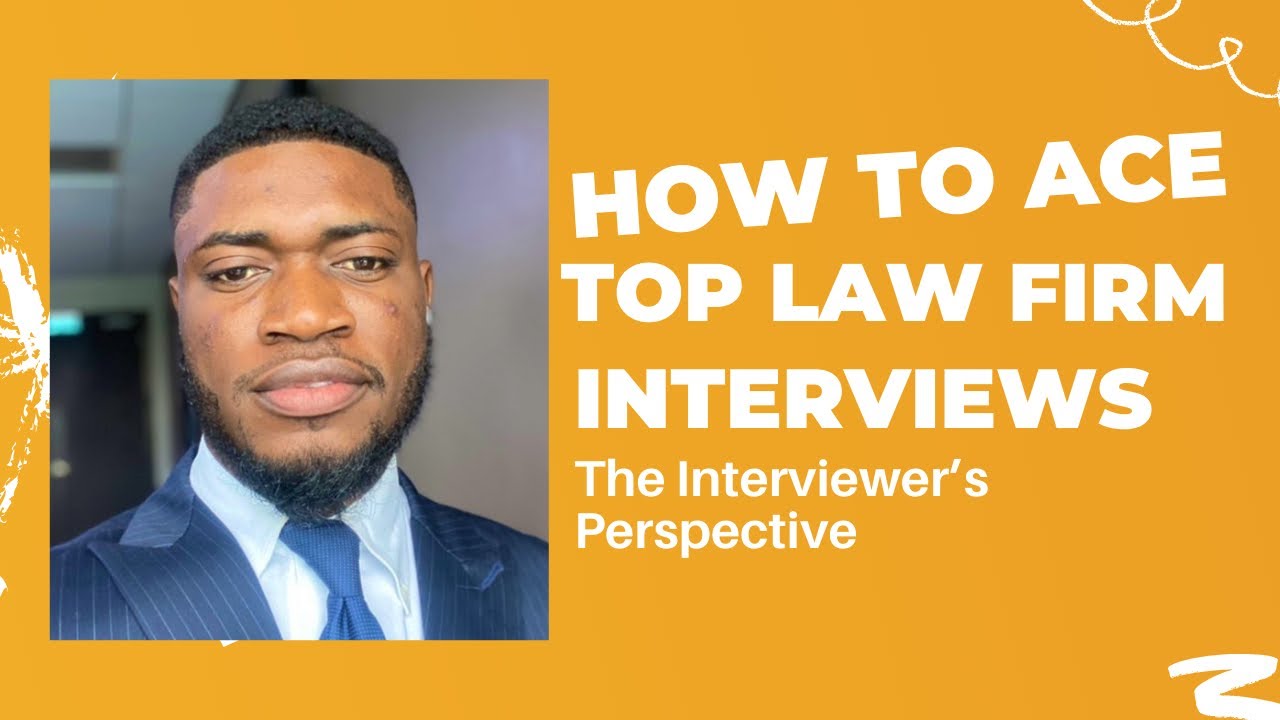How to Ace Top Law Firm Interviews: The Interviewer’s Perspective ...