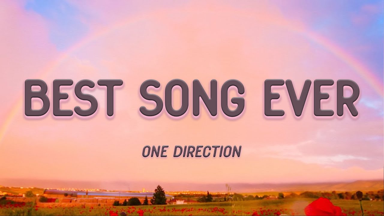 Best Song Ever - One Direction (Lyrics) 🎵 - YouTube