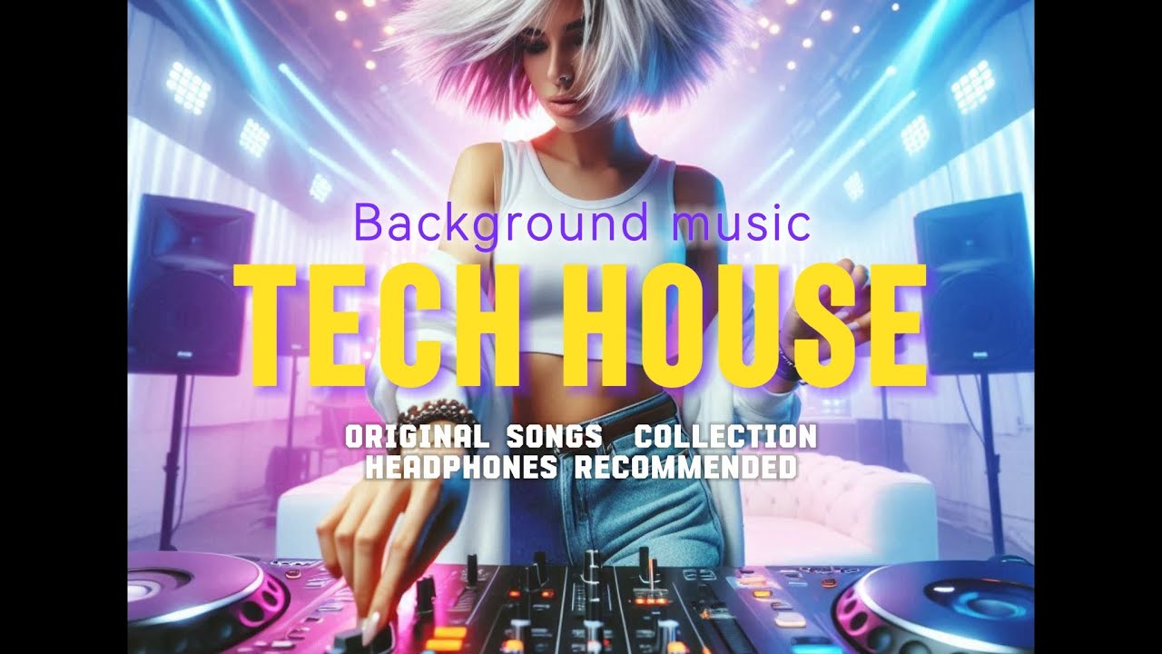 TECH HOUSE 【background music】Headphones recommended/ヘッドホン推奨 - YouTube