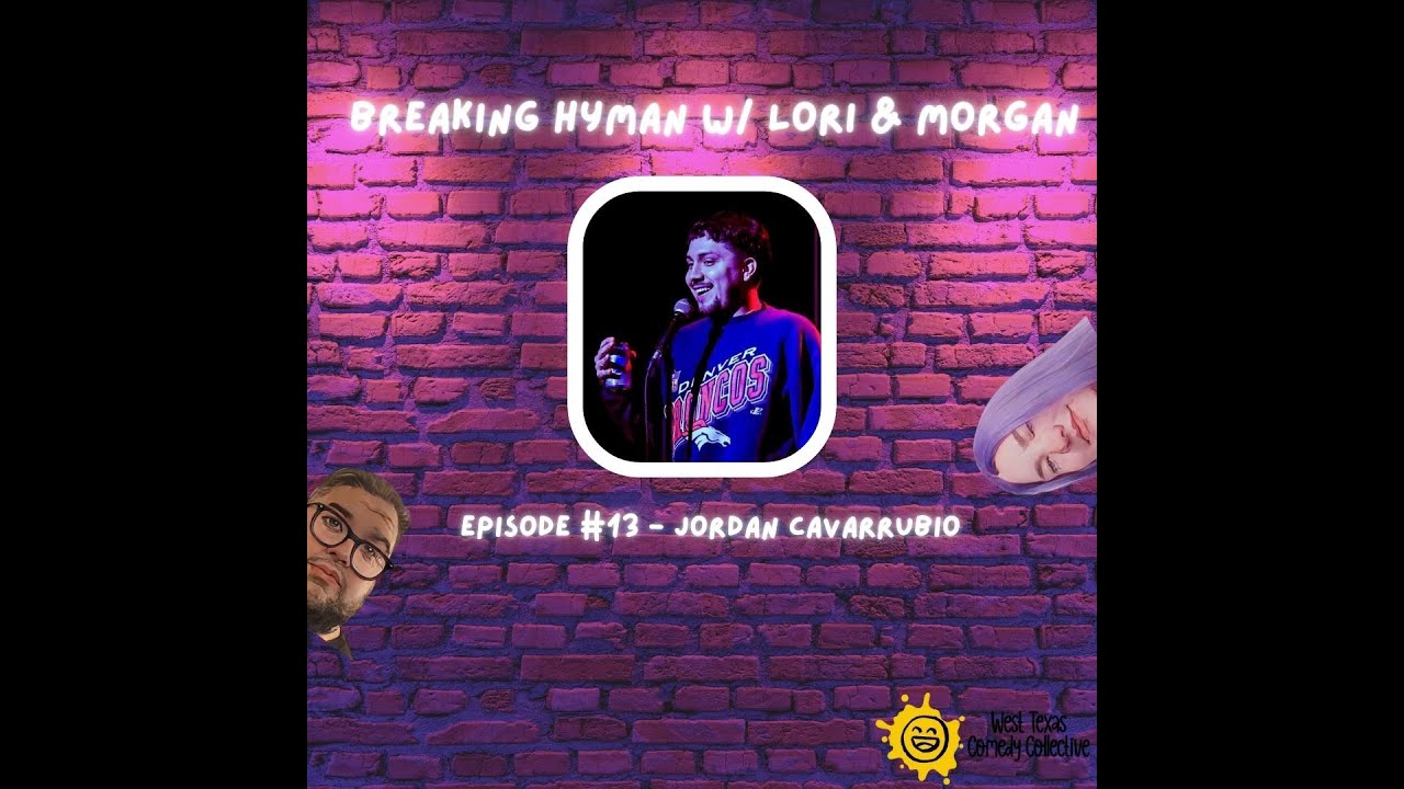 Breaking Hyman w/ Lori & Morgan #13 - Jordan Cavarrubio - YouTube