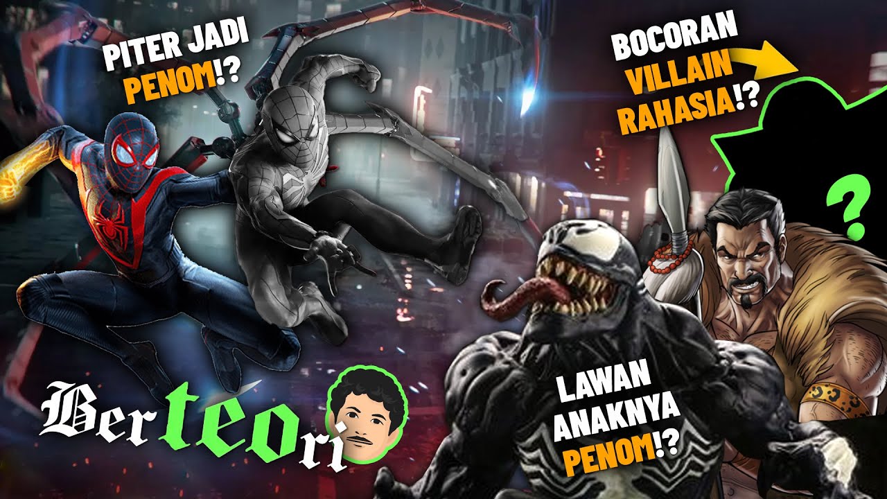KONSPIRASI SPIDERMAN 2 Bakal Gimana, Ada Musuh Rahasia Selain Venom ...