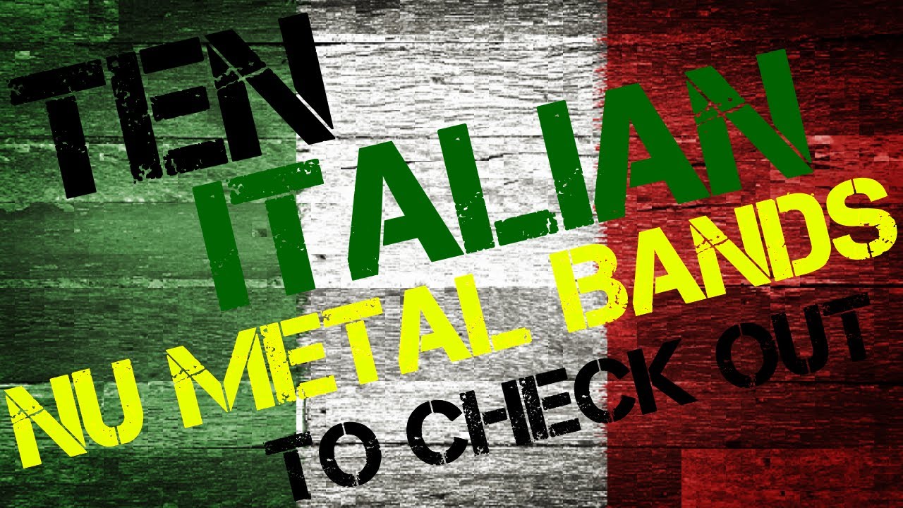 10 Italian Nu Metal Bands to Check Out #numetal #internationalmusic # ...