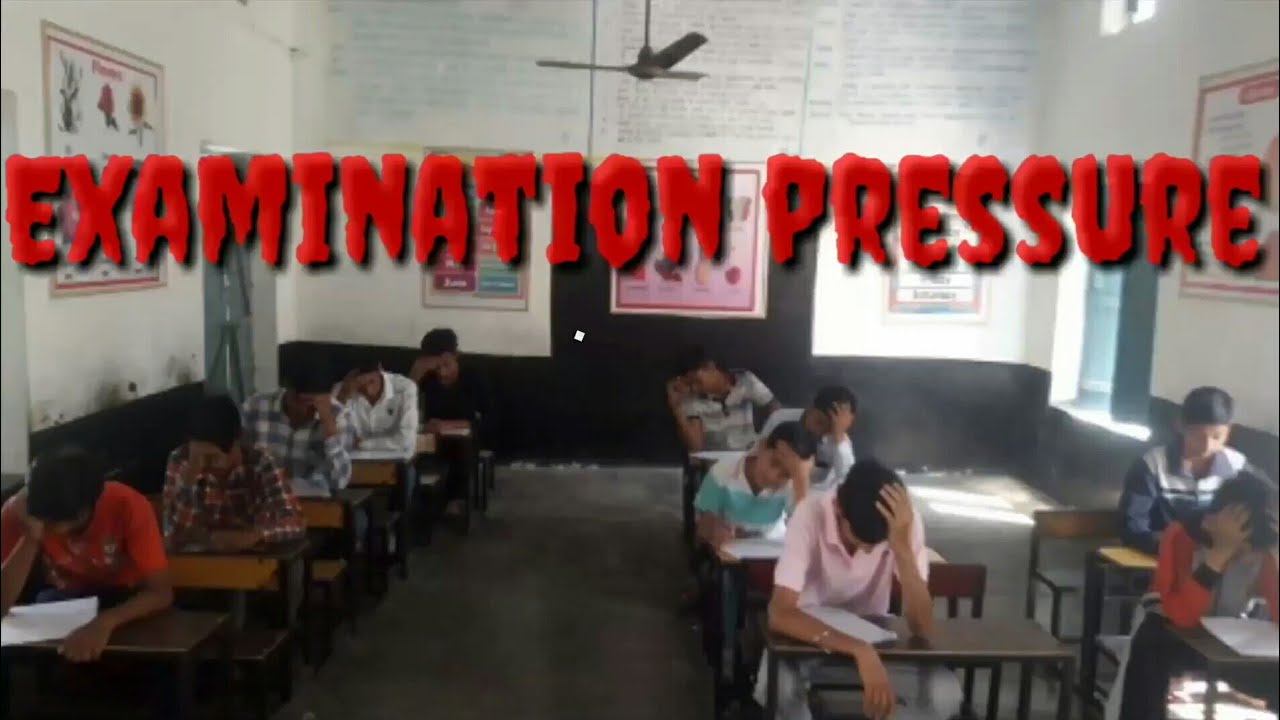 EXAMINATION PRESSURE - YouTube