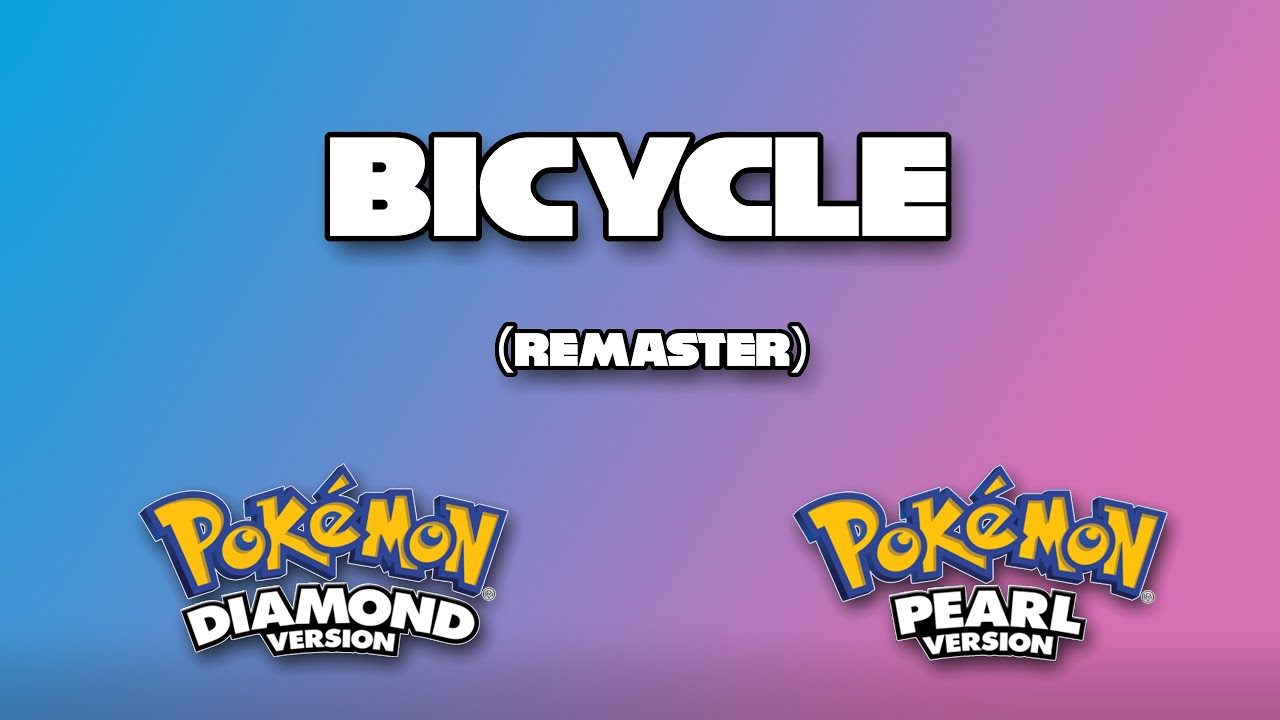 Bicycle: Remaster → Pokémon Diamond & Pearl - YouTube