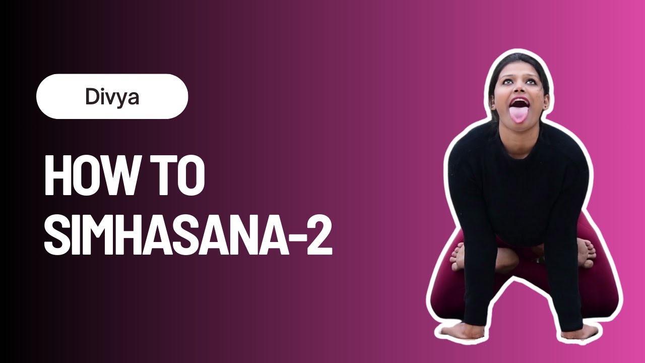 How To Do Simhasana-2 ( Lion's Breath-2): The Roaring Yoga Pose ...