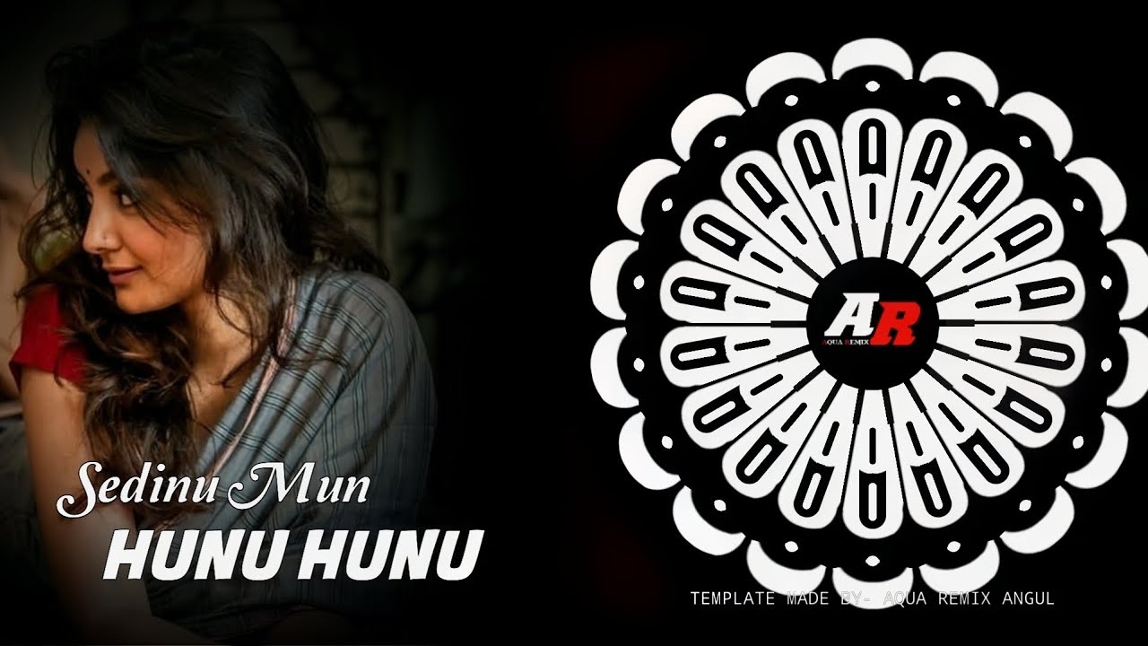 Sedinu Mu Hunu Hunu(Sbp Remix)DJ Satyajit X Dj Rahul X Talcher Power ...