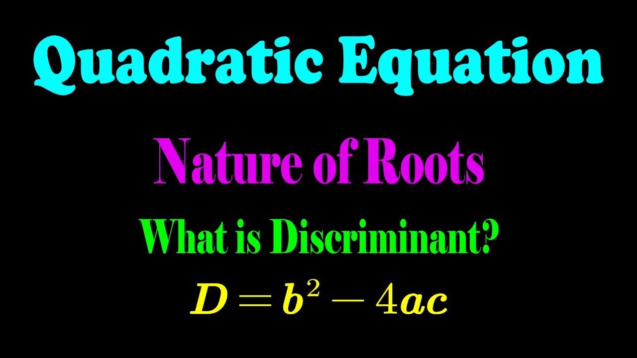 Nature Of Roots And Discriminant Of Quadratic Equations Algebra ACT