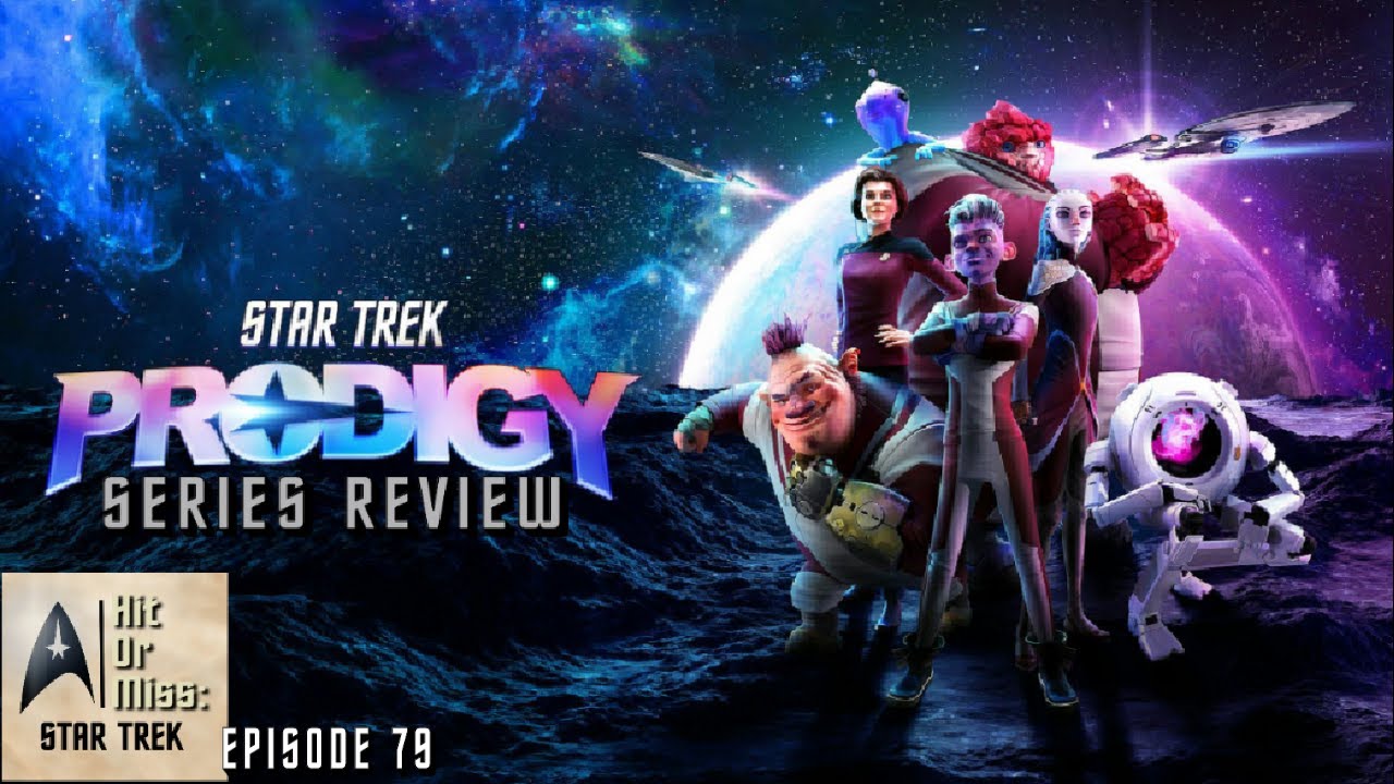 HoM: Star Trek Podcast - STAR TREK: PRODIGY Full Series Review - YouTube