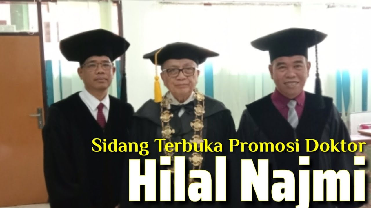 Sidang Terbuka Promosi Doktor Hilal Najmi di Sekolah Pascasarjana Uninus - YouTube