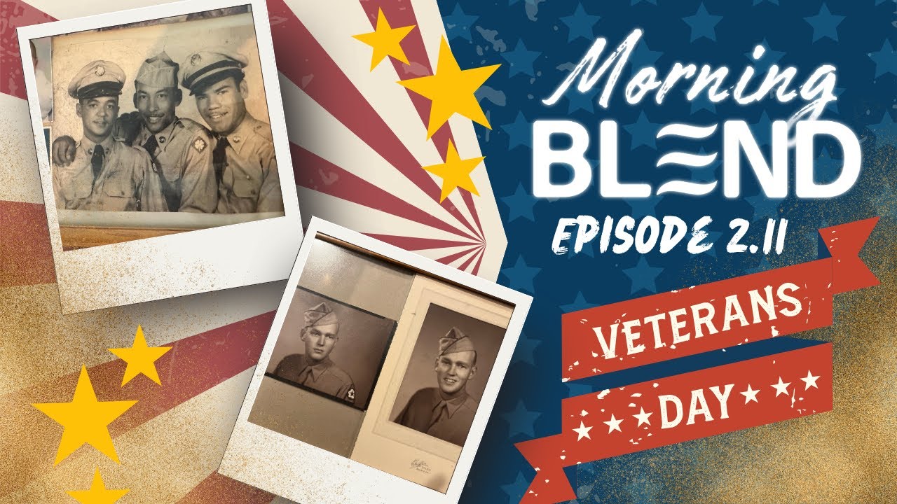 The Morning Blend: Veteran's Day! Season 2, Episode 11 - YouTube
