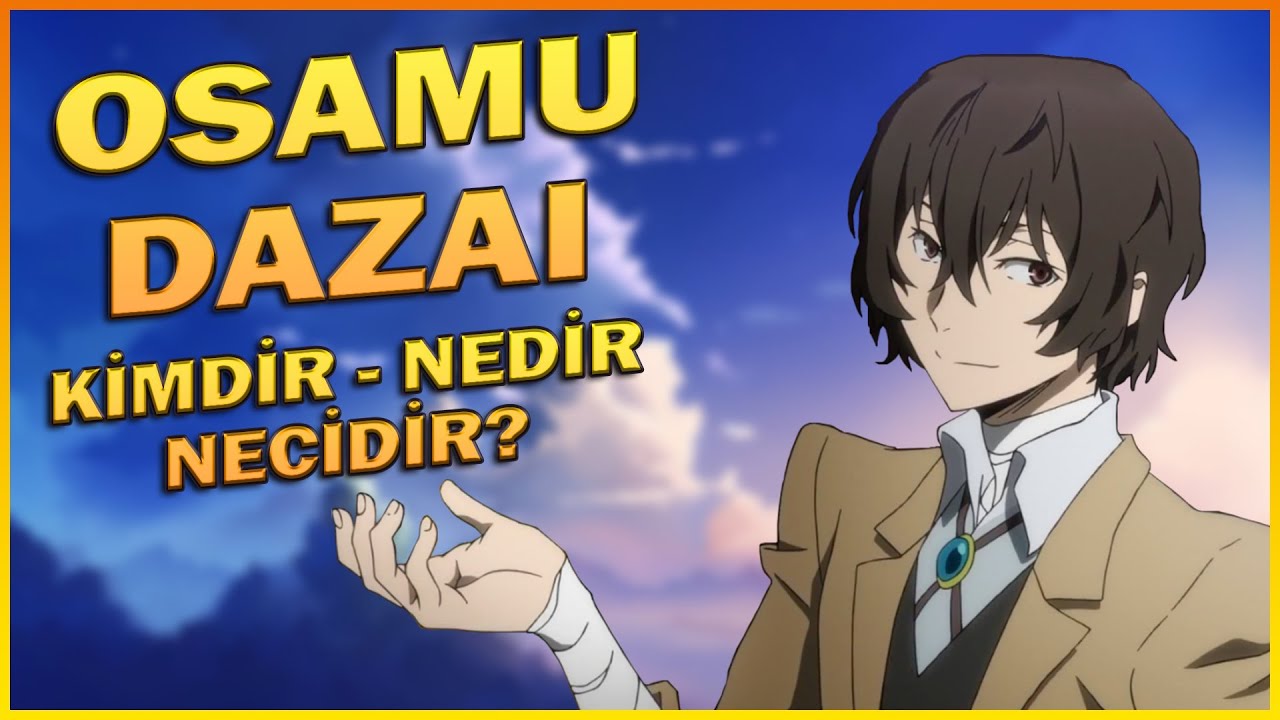 Bungou Stray Dogs: Osamu Dazai Kimdir? - YouTube