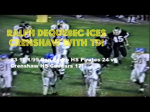 #3 10/1/99 San Pedro HS Pirates 24 vs Crenshaw HS Cougars 17! - YouTube