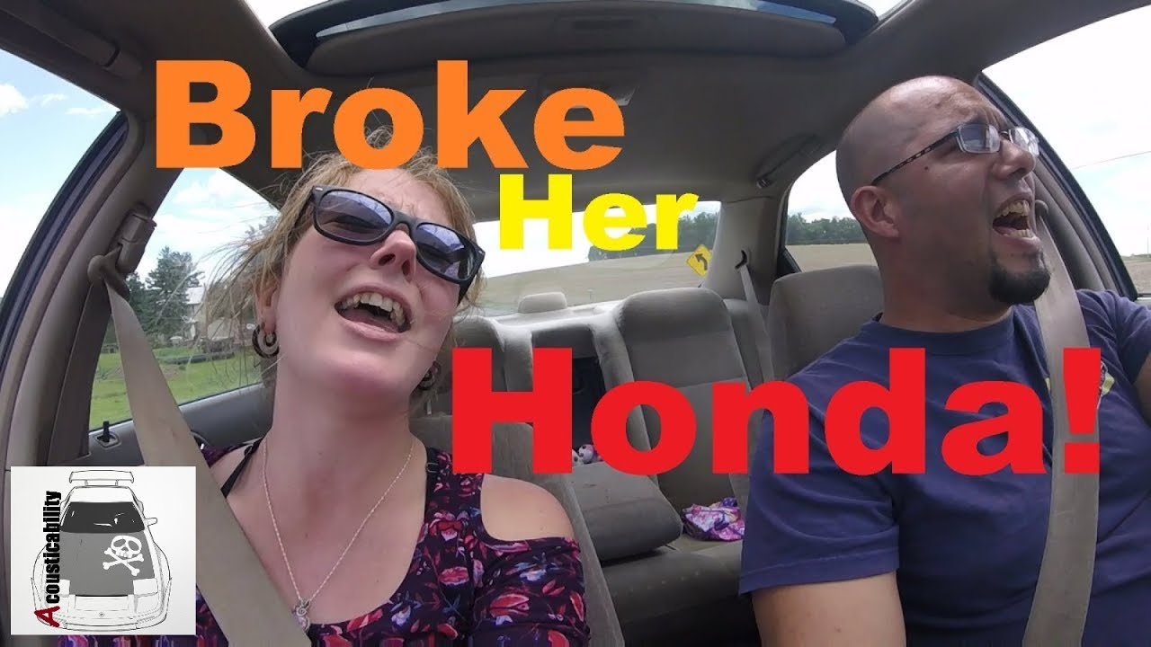 Breaking My Woman's Honda Accord [[Reaction]] - YouTube