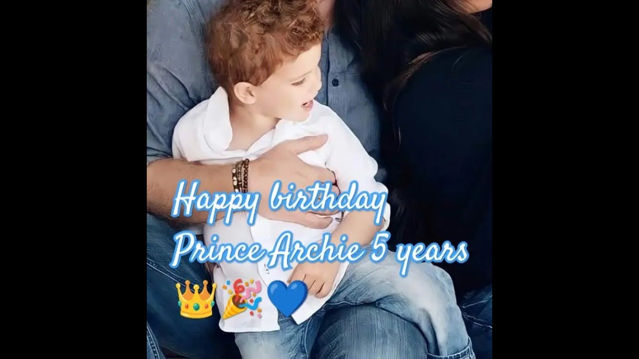Happy birthday Prince Archie London May 6,2019👑💙💯 - YouTube