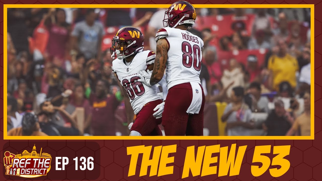 The New 53 for the Washington Commanders - Episode 136 - YouTube