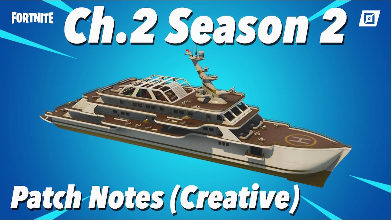 Ch.2 Season 2 Patch Notes-Creative (FORTNITE) - YouTube