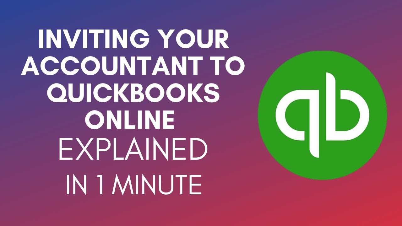 How To Invite Your Accountant To QuickBooks Online? (2024) - YouTube