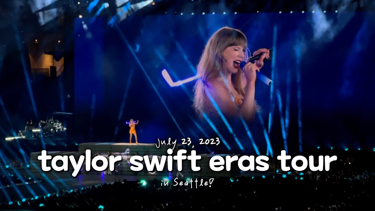 230723 Taylor Swift: Eras Tour concert in Seattle (feat. a screaming ...
