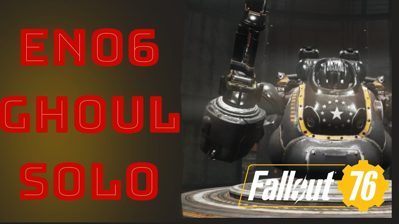 EN06 Ghoul Solo Guide - Fallout 76 - YouTube