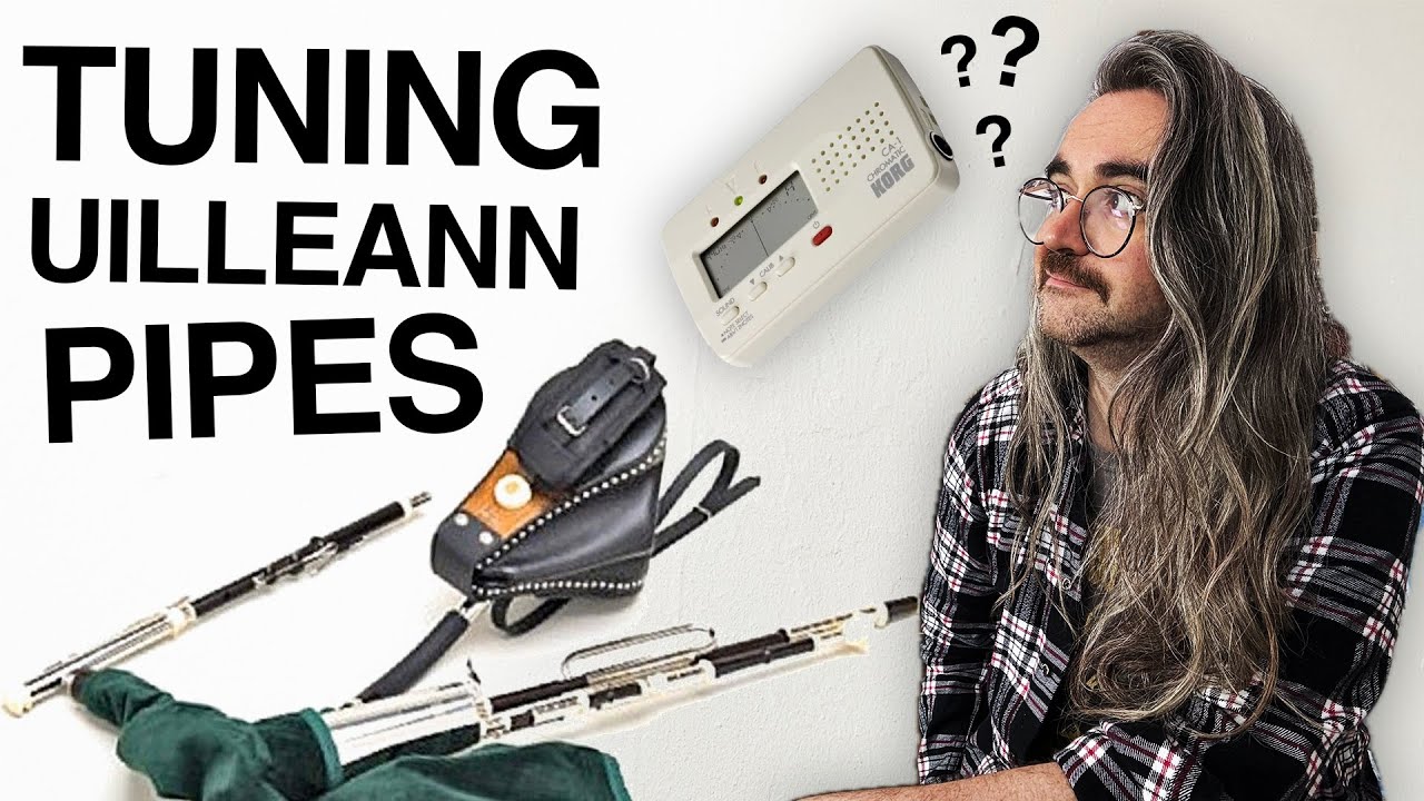 How to TUNE uilleann pipes tutorial - YouTube