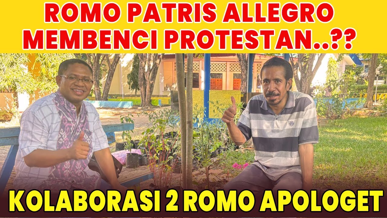ROMO PATRIS ALLEGRO BENCI PROTESTAN.? - KOLABORASI 2 ROMO APOLOGET ...