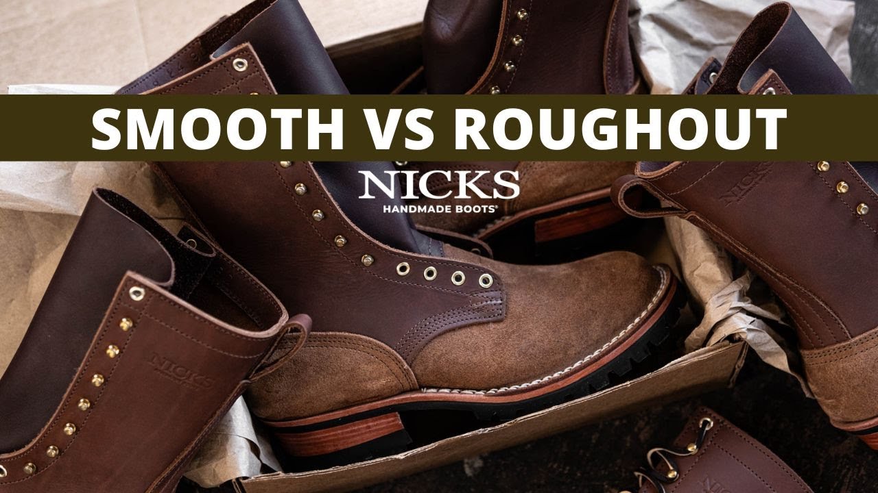 Smooth vs Roughout Leather | Nicks Handmade Boots - YouTube