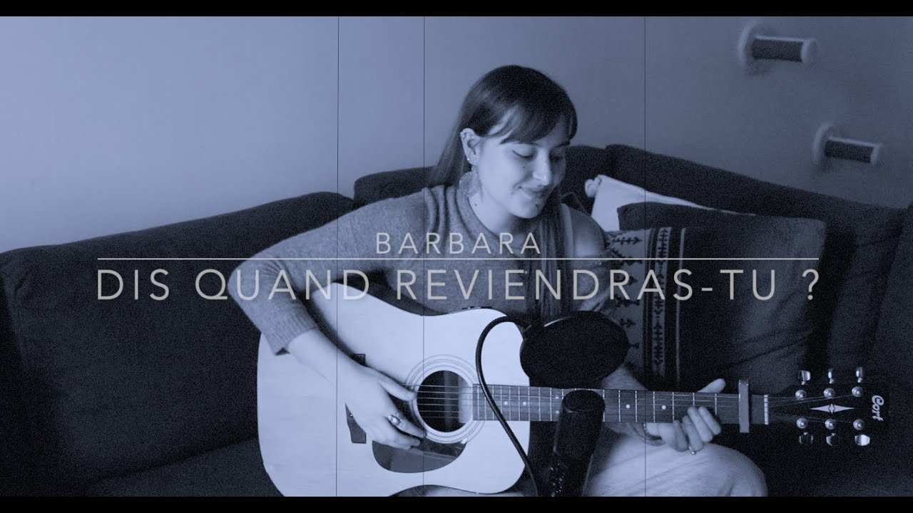 Dis, quand reviendras-tu ? - Barbara (cover acoustique) - YouTube