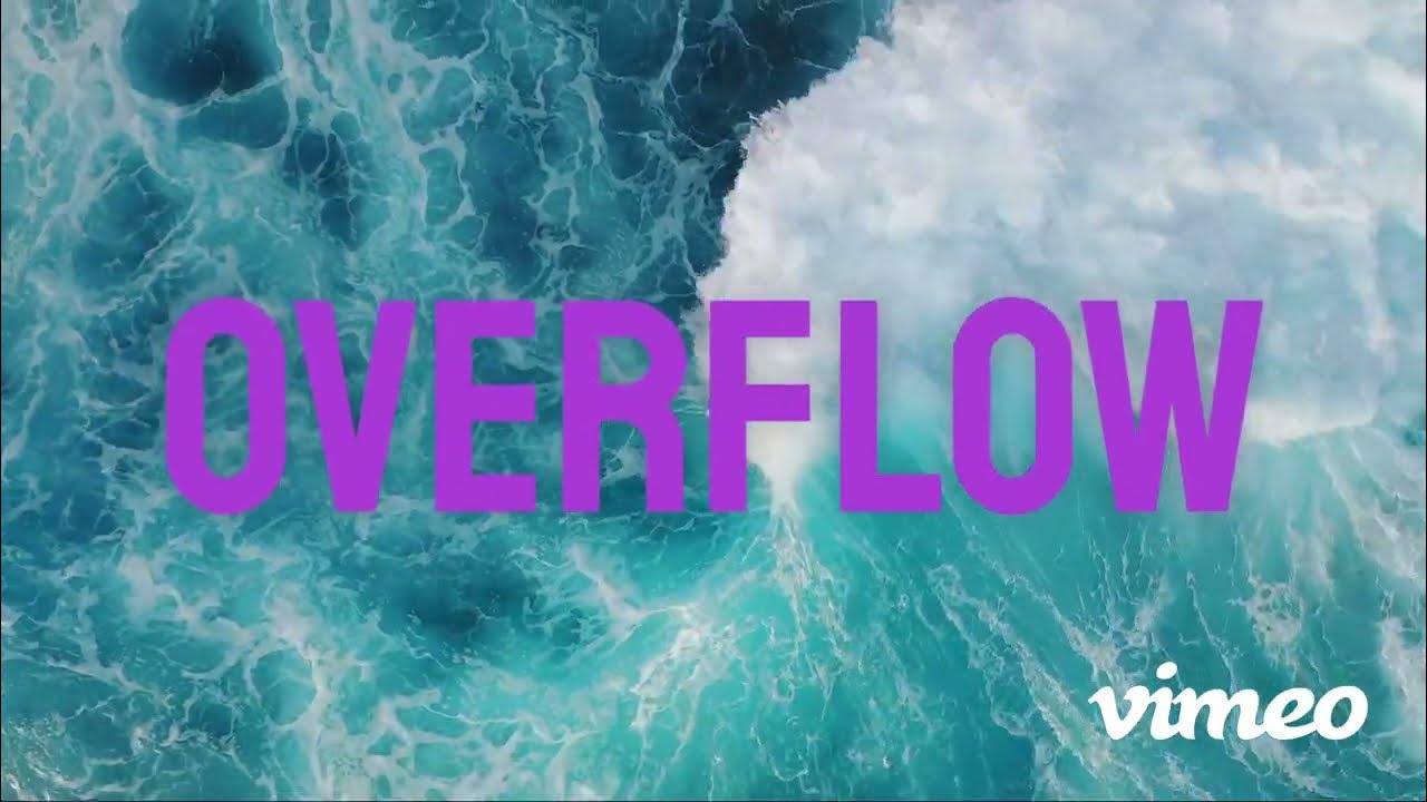 "Overflow" Available Now - ALL PLATFORMS - YouTube