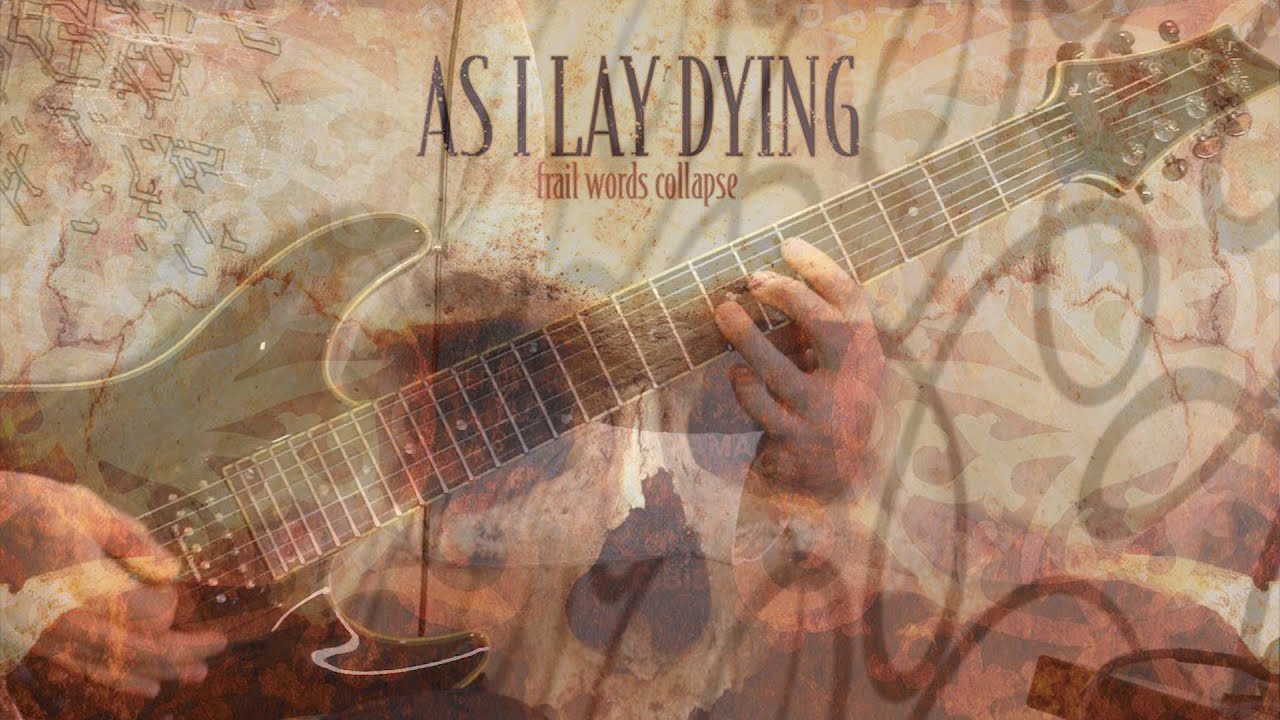 As I Lay Dying Frail Words Collapse