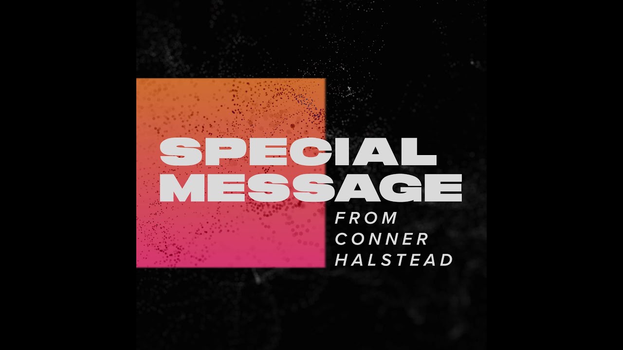 Special Message with Conner Halstead - YouTube