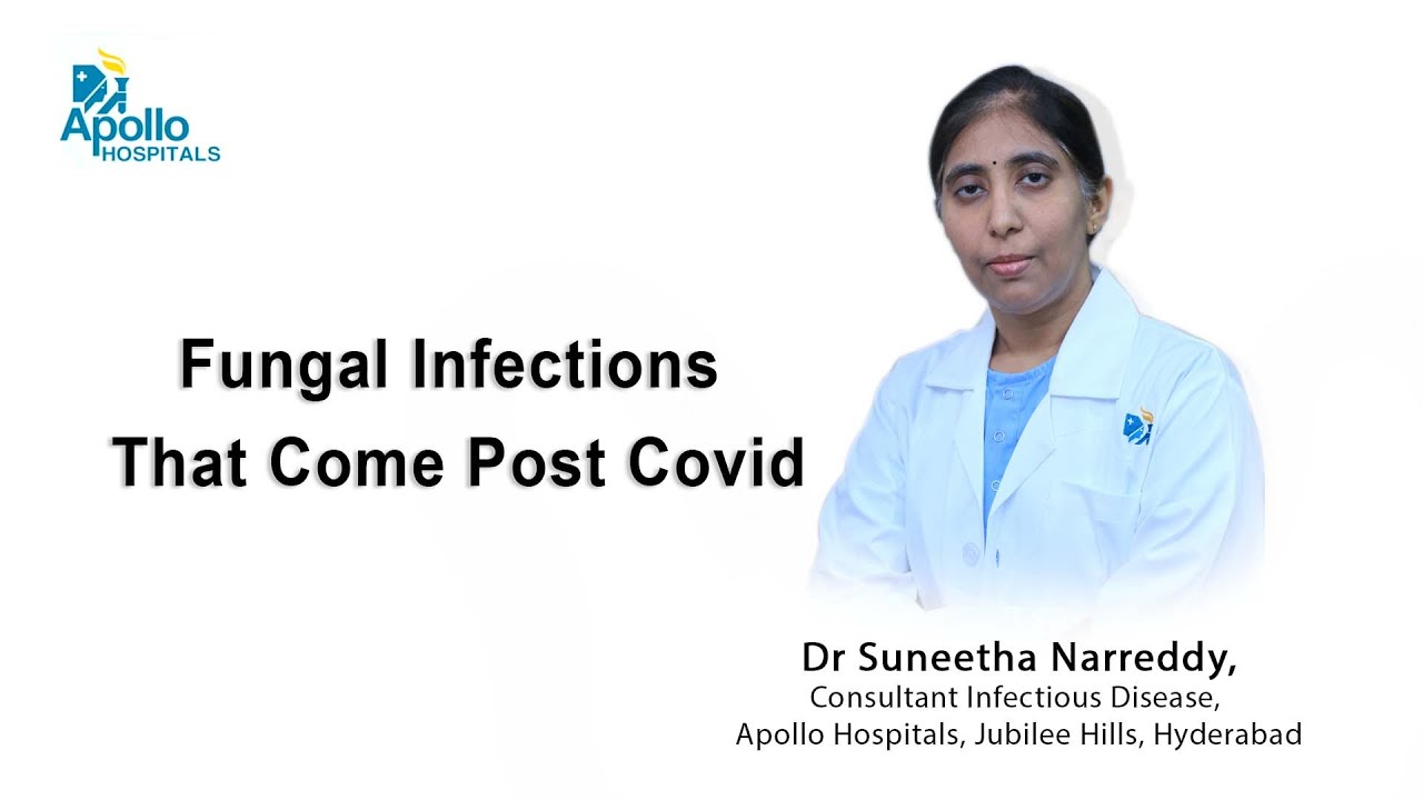Fungal Infectious that come Post Covid | Dr Suneetha Narreddy | Apollo ...