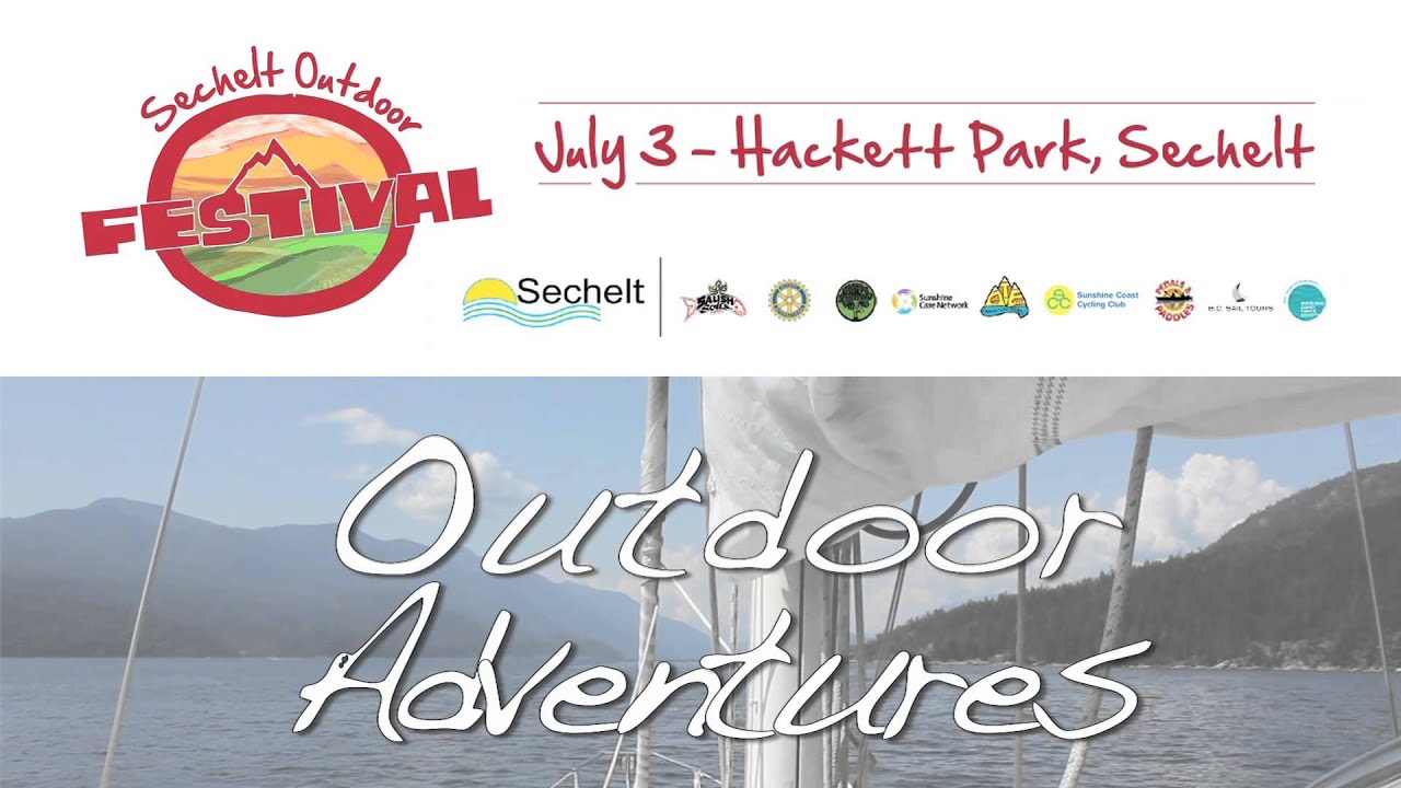 Sechelt Outdoor Festival - Sunshine Coast Festivals - YouTube