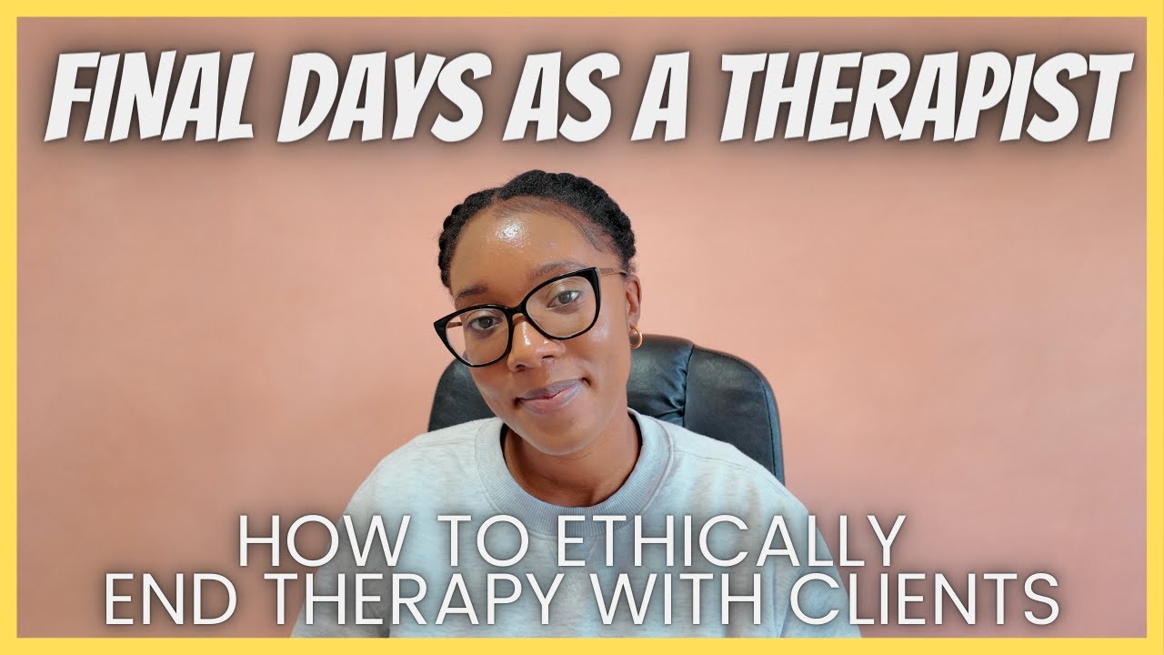 How to Terminate Therapy With Clients and documentation of case notes ...