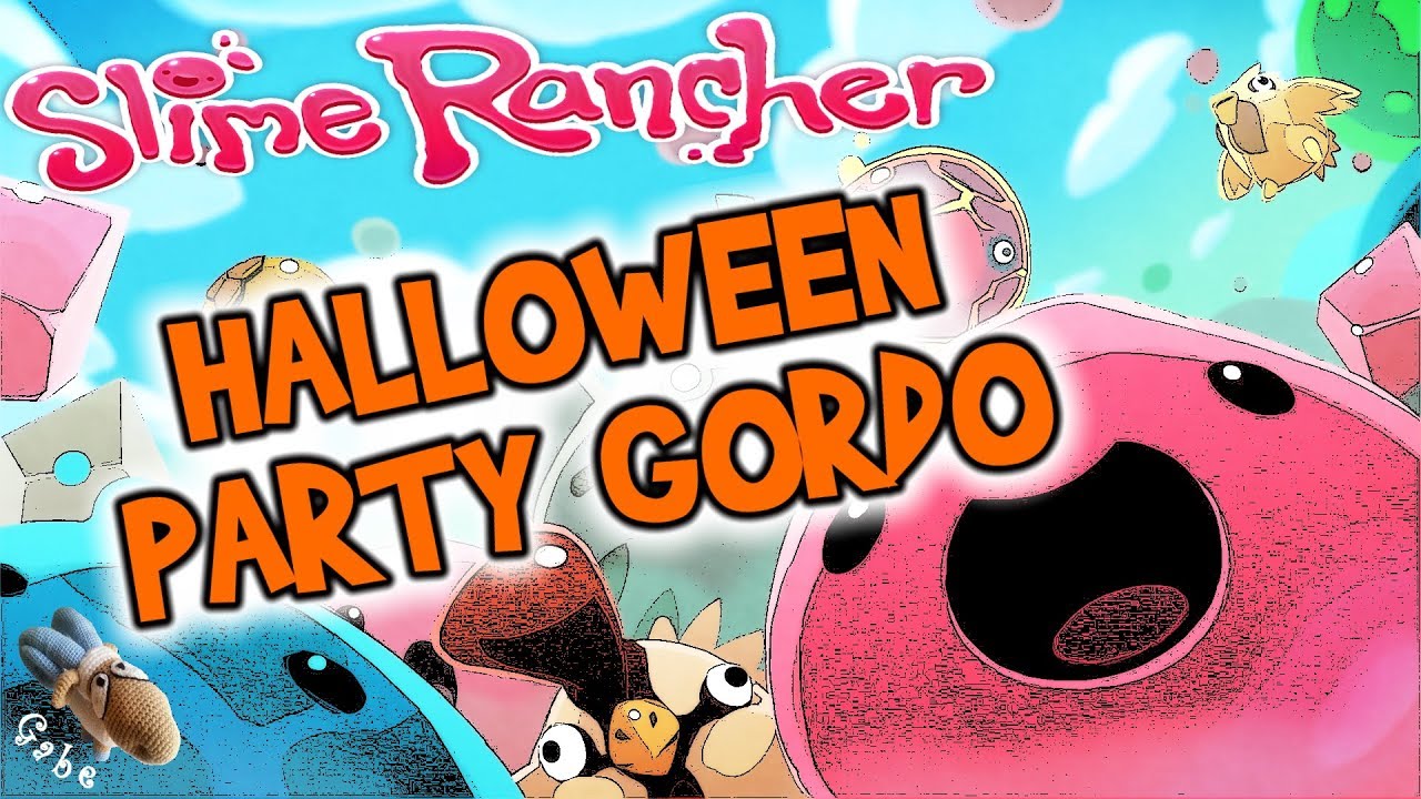 Slime Rancher - Halloween Party Gordo, October 30-31 2019 - YouTube