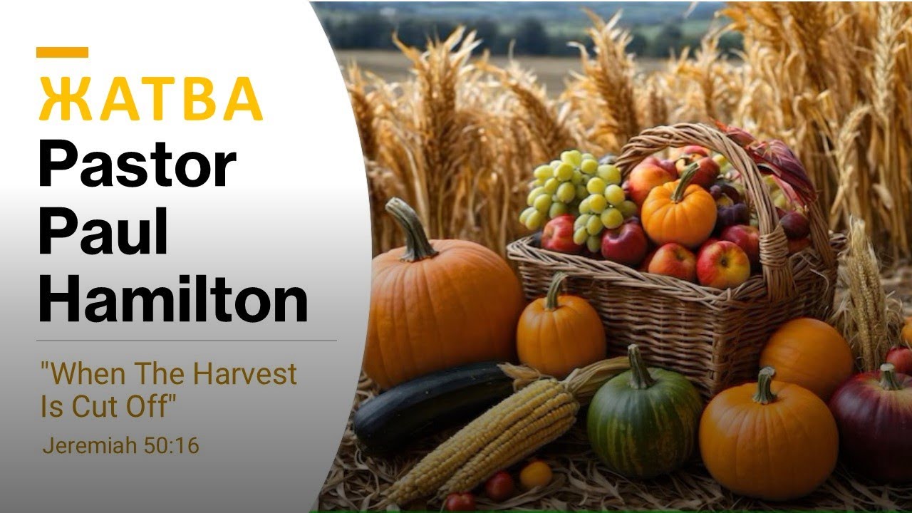 13.10.24 | Harvest Sunday : "When The Harvest Is Cut Off" | Jeremiah 50 ...