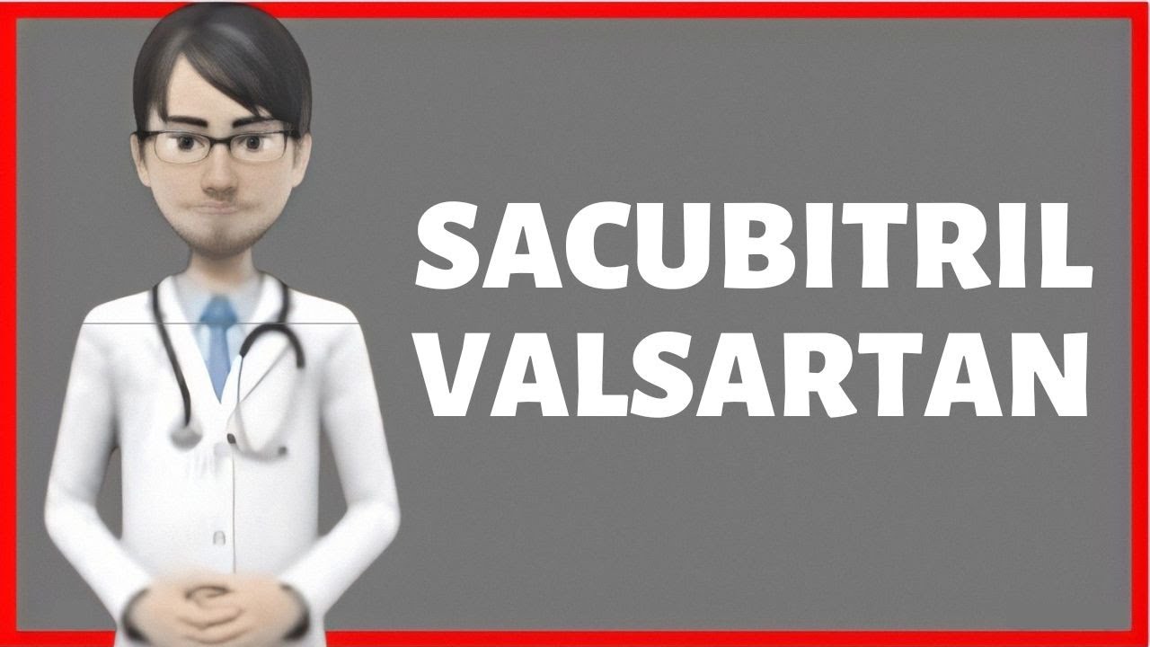 SACUBITRIL VALSARTAN, sacubitril valsartan tablets, what is sacubitril ...
